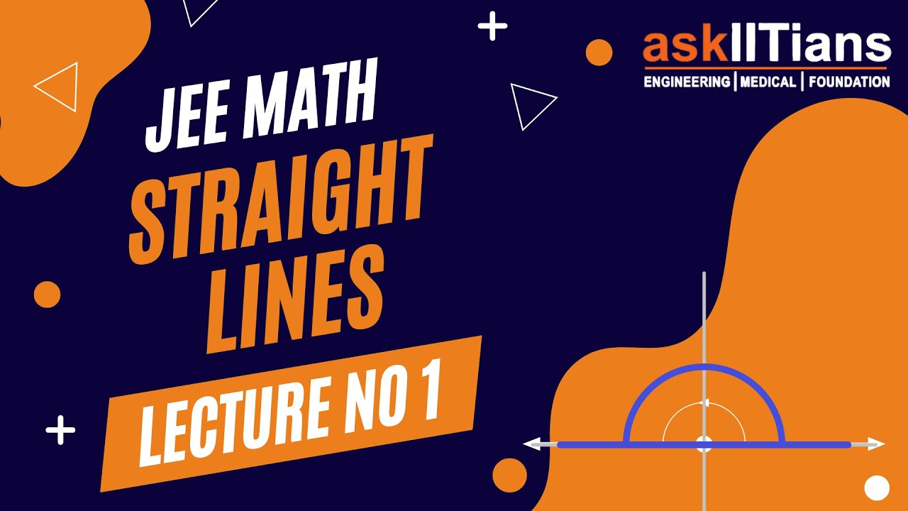 Introduction to Straight Lines | Lecture- 1 | Straight Lines | Math ...