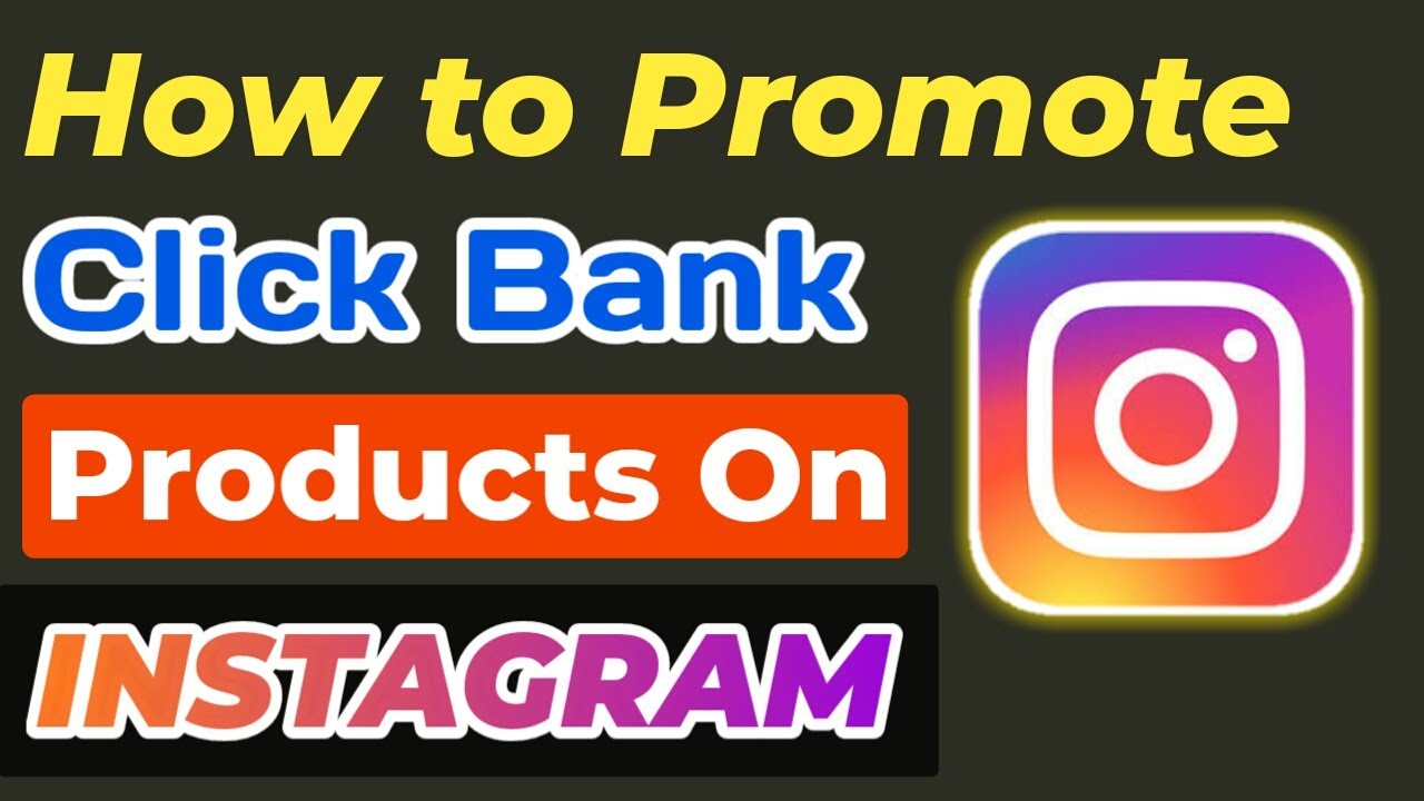How to Promote ClickBank Products with Instagram Page (2024 ...