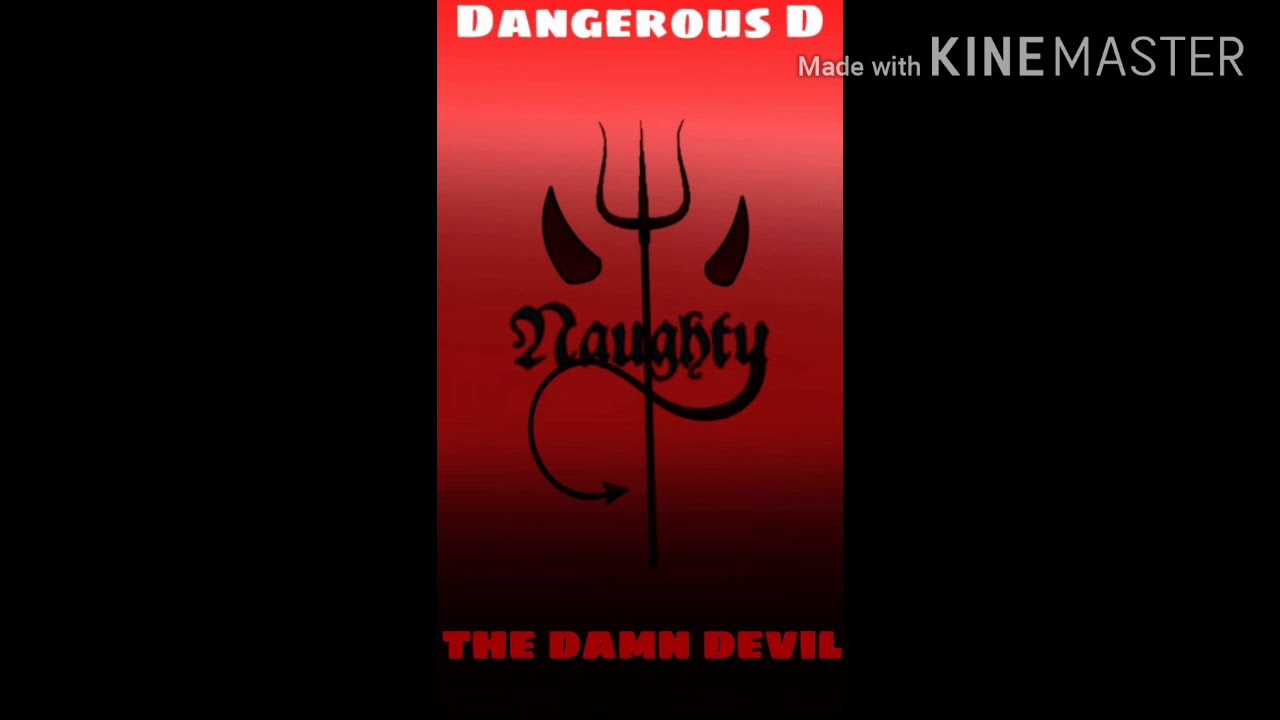dangerous d-the damn devil - YouTube