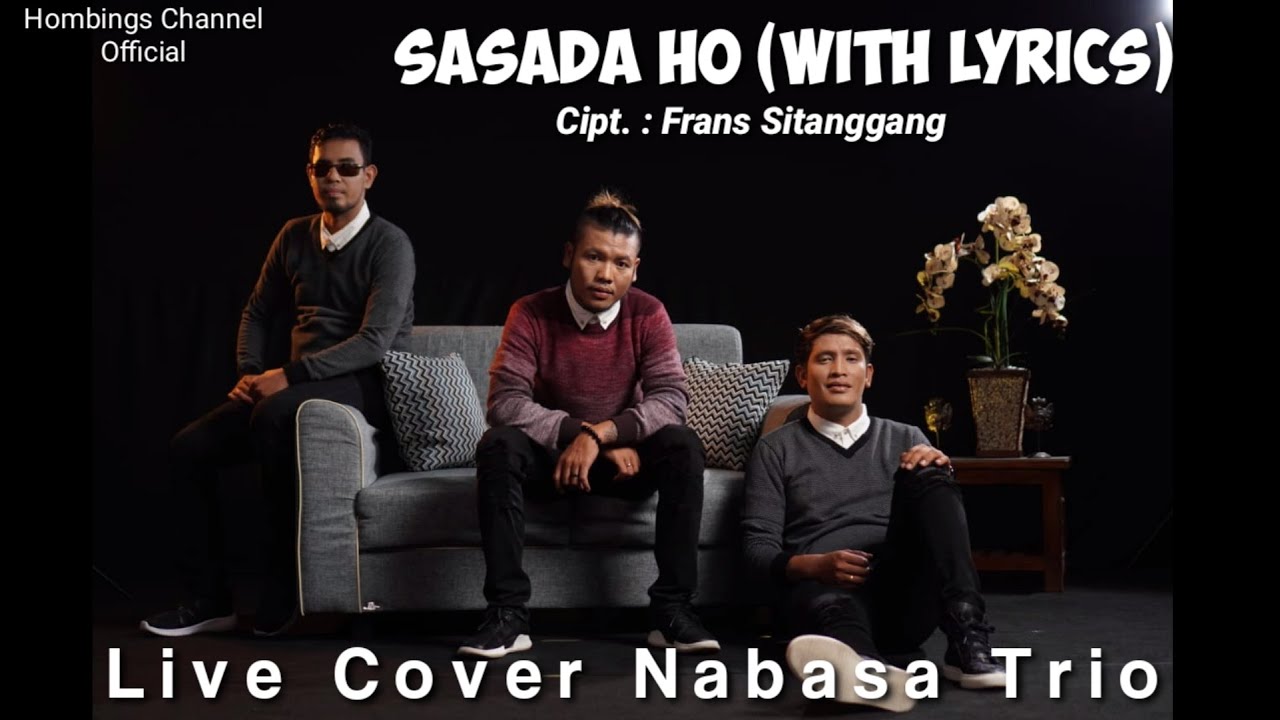Sasada Ho (with lyrics) || Cipt. : Frans Sitanggang || Live Cover ...
