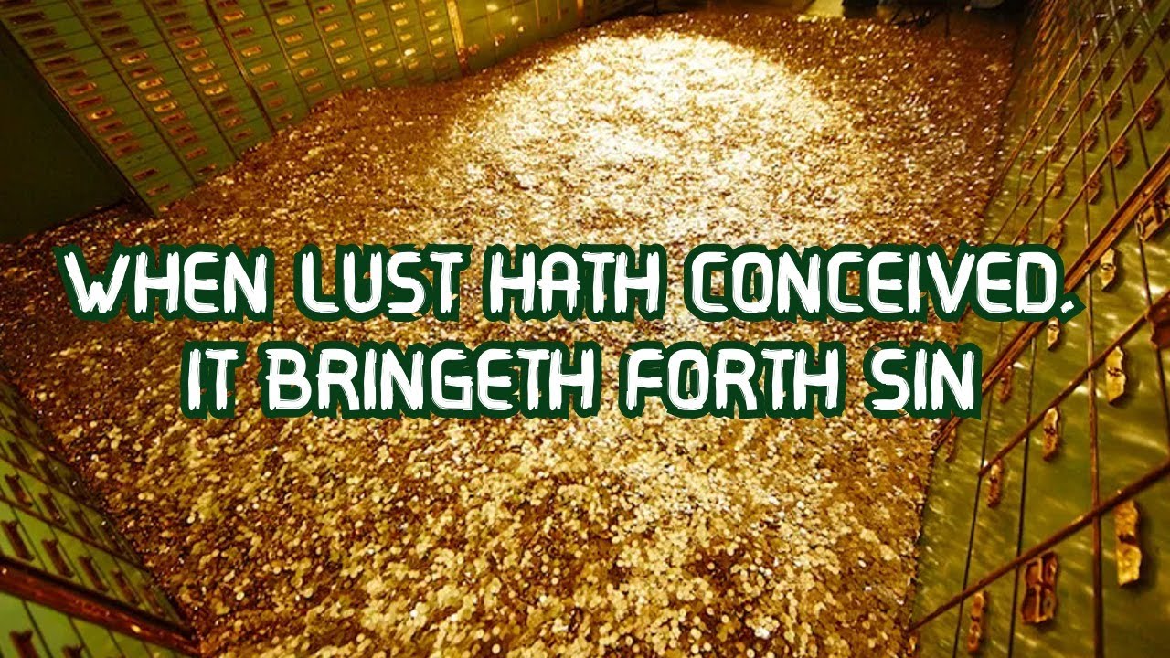 "WHEN LUST HATH CONCEIVED, IT BRINGETH FORTH SIN", Sabbath Bible Study ...