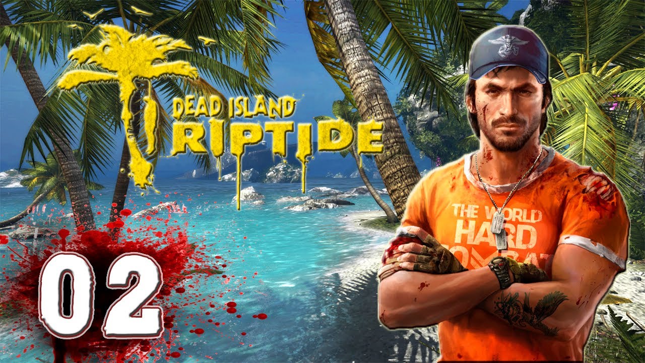 Dead Island Riptide #2 - Chegando no acampamento - YouTube