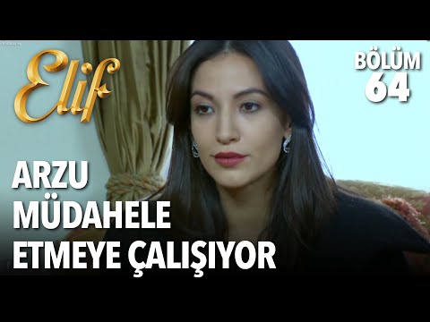 Arzu Müdahele Etmeye Çalışıyor | Elif 64. Bölüm