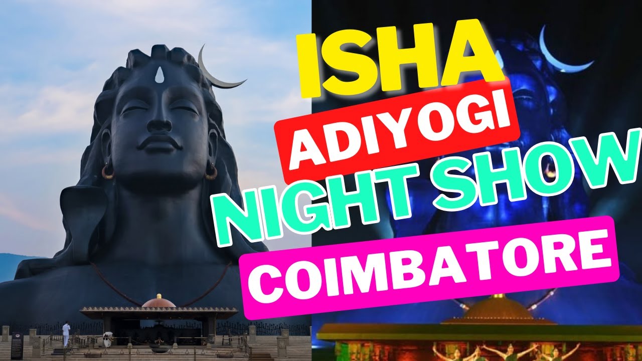 Adiyogi Night Light Show at Isha Adiyogi , COIMBATORE - YouTube