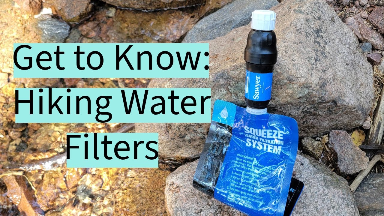 Get to Know Hiking Water Filters - YouTube