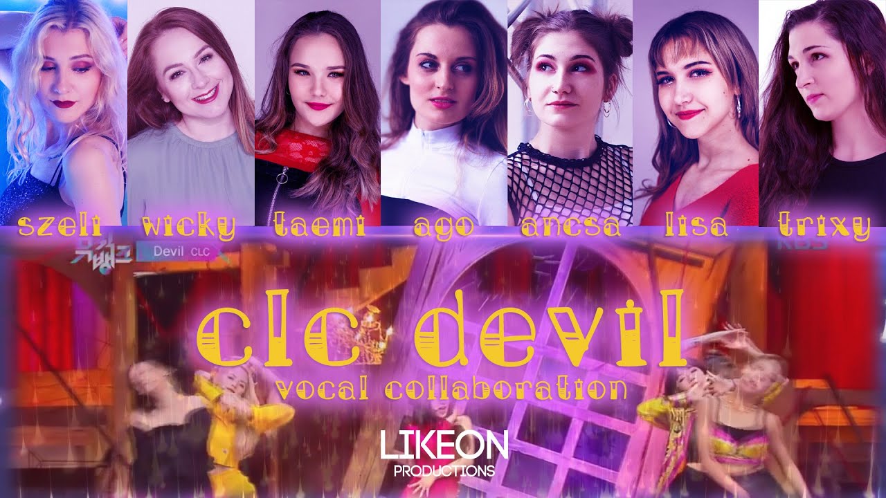 CLC - Devil (Vocal Collaboration by LikeOn Productions) - YouTube
