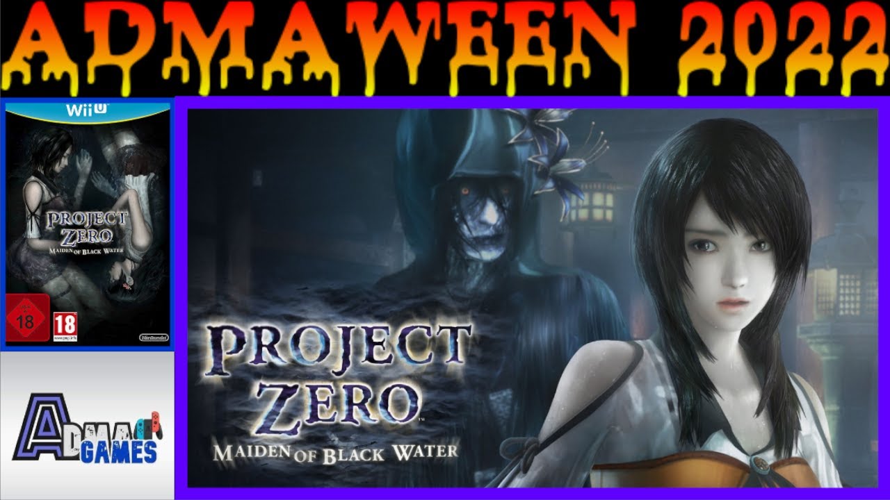 PROJECT ZERO/FATAL FRAME MAIDEN OF BLACK WATER (WiiU) | ADMAWEEN 2022 | Nintendo | Gameplay ...