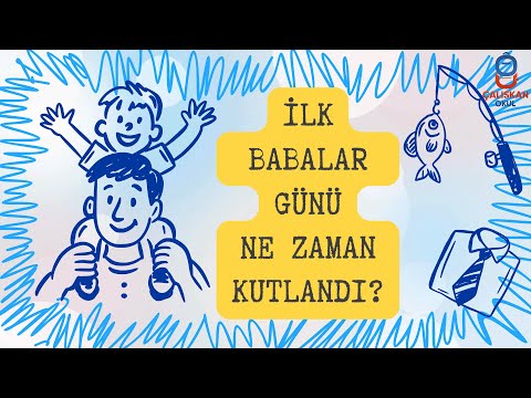 Babalar Günü İlk Nerede ve Ne Zaman Kutlandı? Cevabı Biliyor Musun?