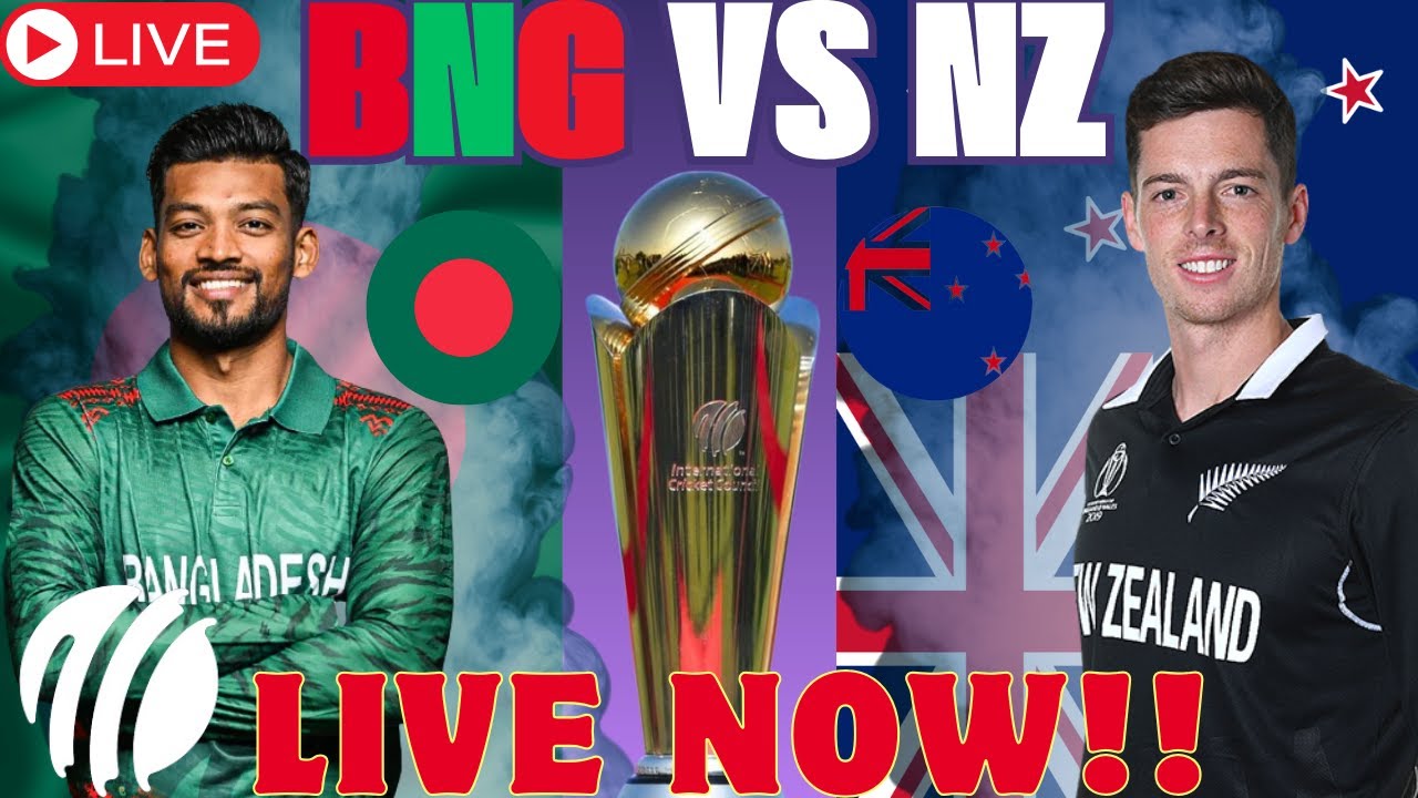 Bangladesh vs New Zealand | Champions Trophy 2025 | Live Match Today ...