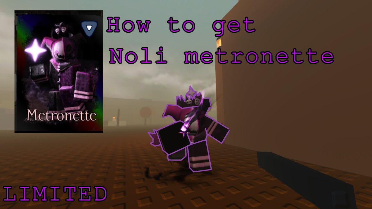 FORSAKEN HOW TO GET NOLI METRONETTE (LIMITED) - YouTube