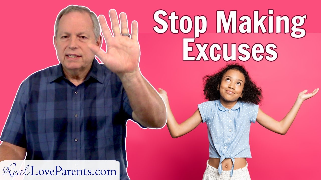Parenting Guide: How to Teach Your Children to Stop Making Excuses ...