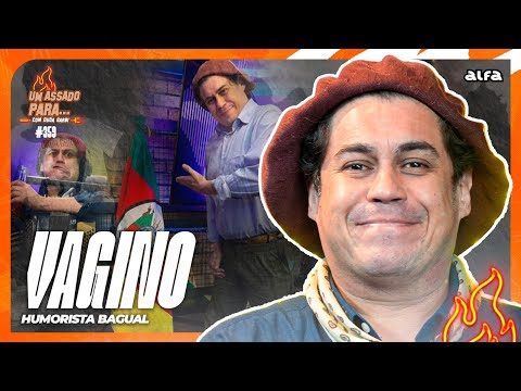UM ASSADO PARA... VAGINO DA GAITA | #359