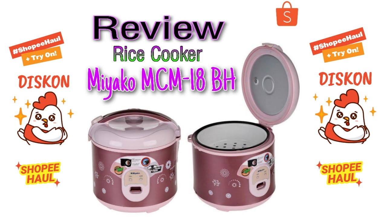 Review Rice Cooker Miyako MCM-18 BH | Shopee : hb.missrindu || Miss ...