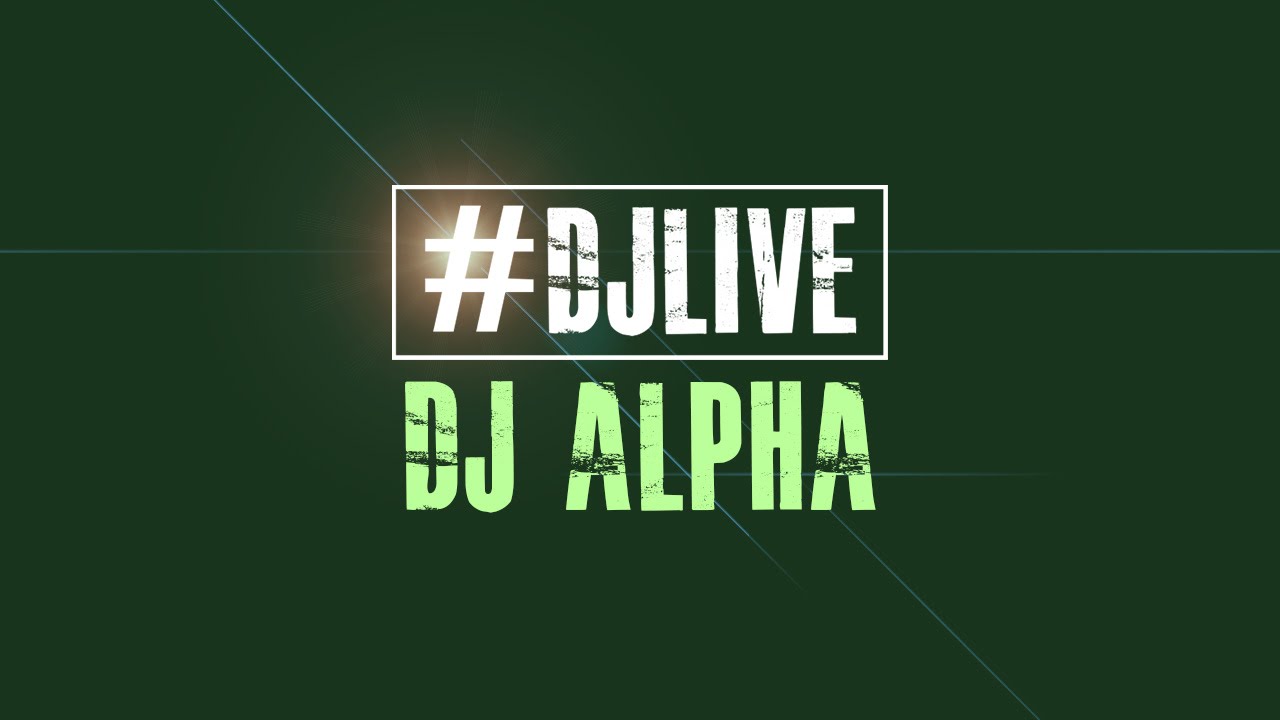 DJLIVE S02E02 - DJ Alpha 60 minute set | #djlive - YouTube