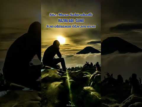 Musa Sabirabadli _ Sen olmasan olerem 