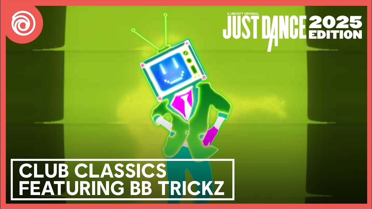 Just Dance 2025 Edition : Club classics featuring bb trickz - Fanmade ...