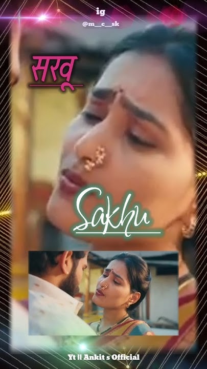 Sakhu (सखू) | Marathi Trending Song | Status Video | Vishal Phale & SnehaNambiar | #ViralShorts ...
