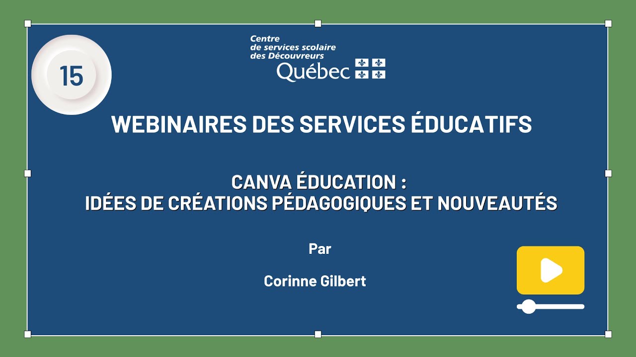 15 - Webinaire SÉ - Canva Éducation - Idées de créations pédagogiques ...