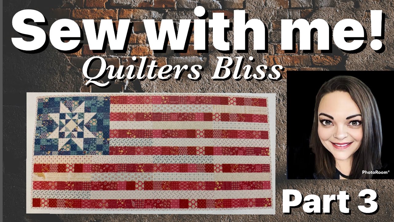 Sew with me! Oh Beautiful Flag Runner by Lori Holt - Part 3 - YouTube