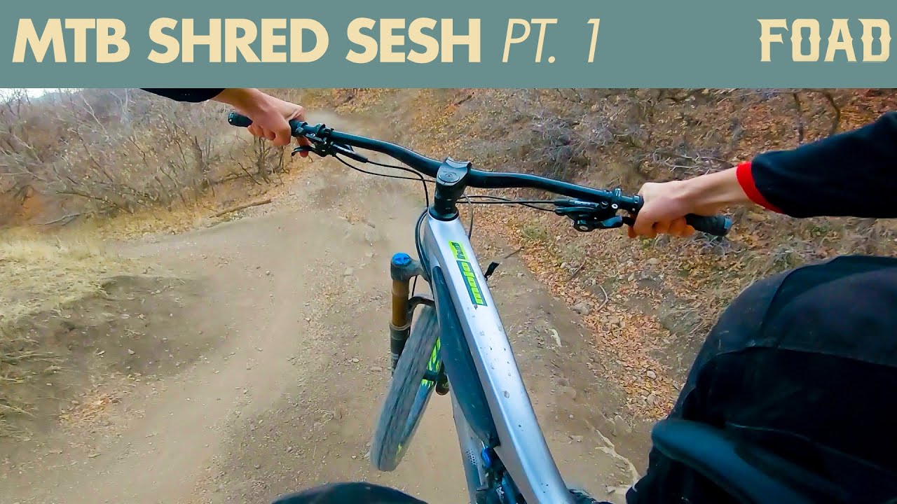MTB - SHRED SESH - pt 1 - YouTube