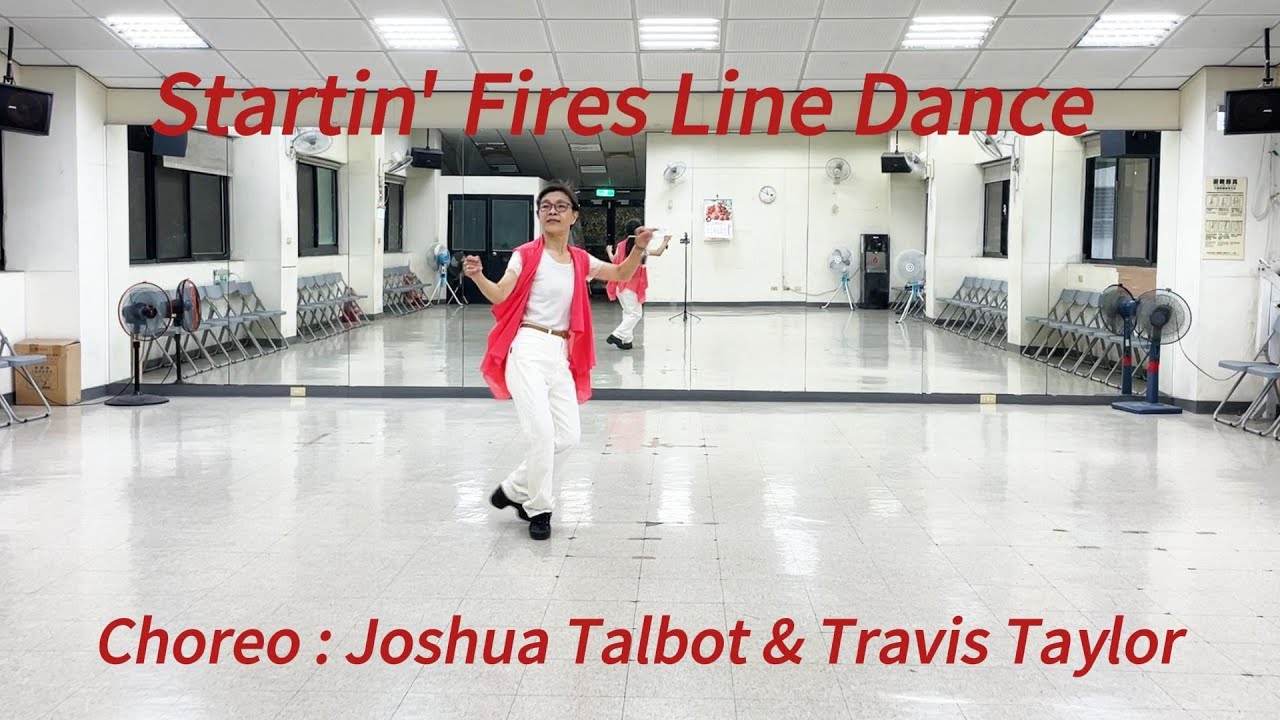 Startin’ Fires Line Dance - Joshua Talbot (AUS) & Travis Taylor (AUS ...