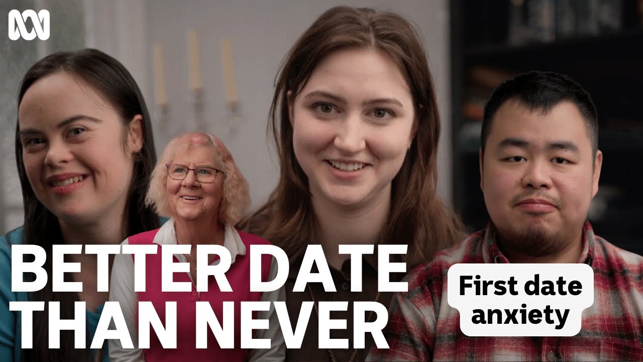 Feeling the first date anxiety | Better Date Than Never | ABC TV ...