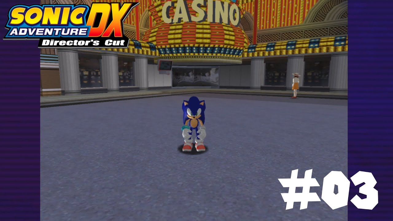 AU CASINO !! - Sonic Adventure DX #03 - YouTube