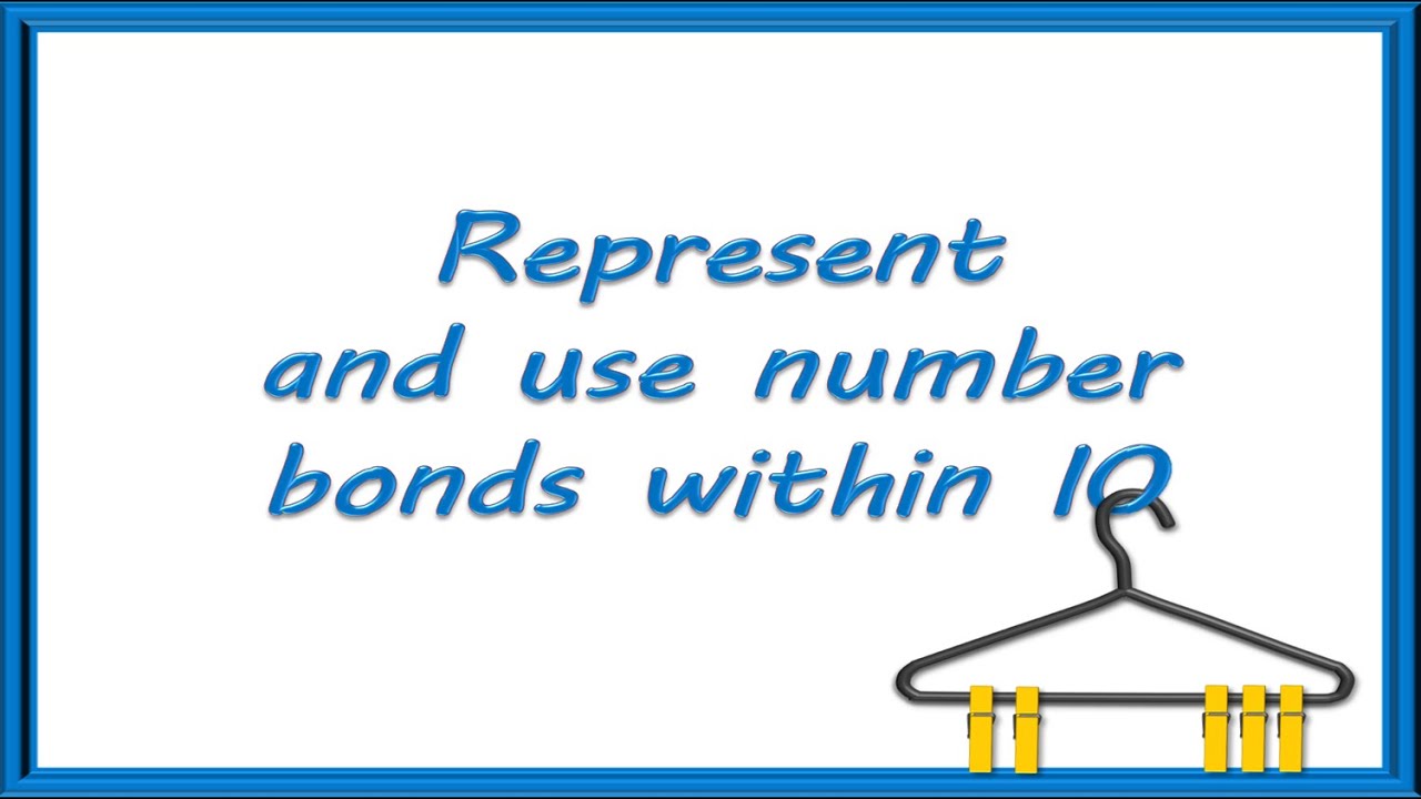 Represent and Use Number Bonds to 10 | Y1 Addition: Number Bonds - YouTube