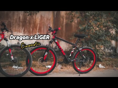 Dragon X LiGER Cinematic || Cycle Cinamatic Video ||Sam_Bro_299 - YouTube