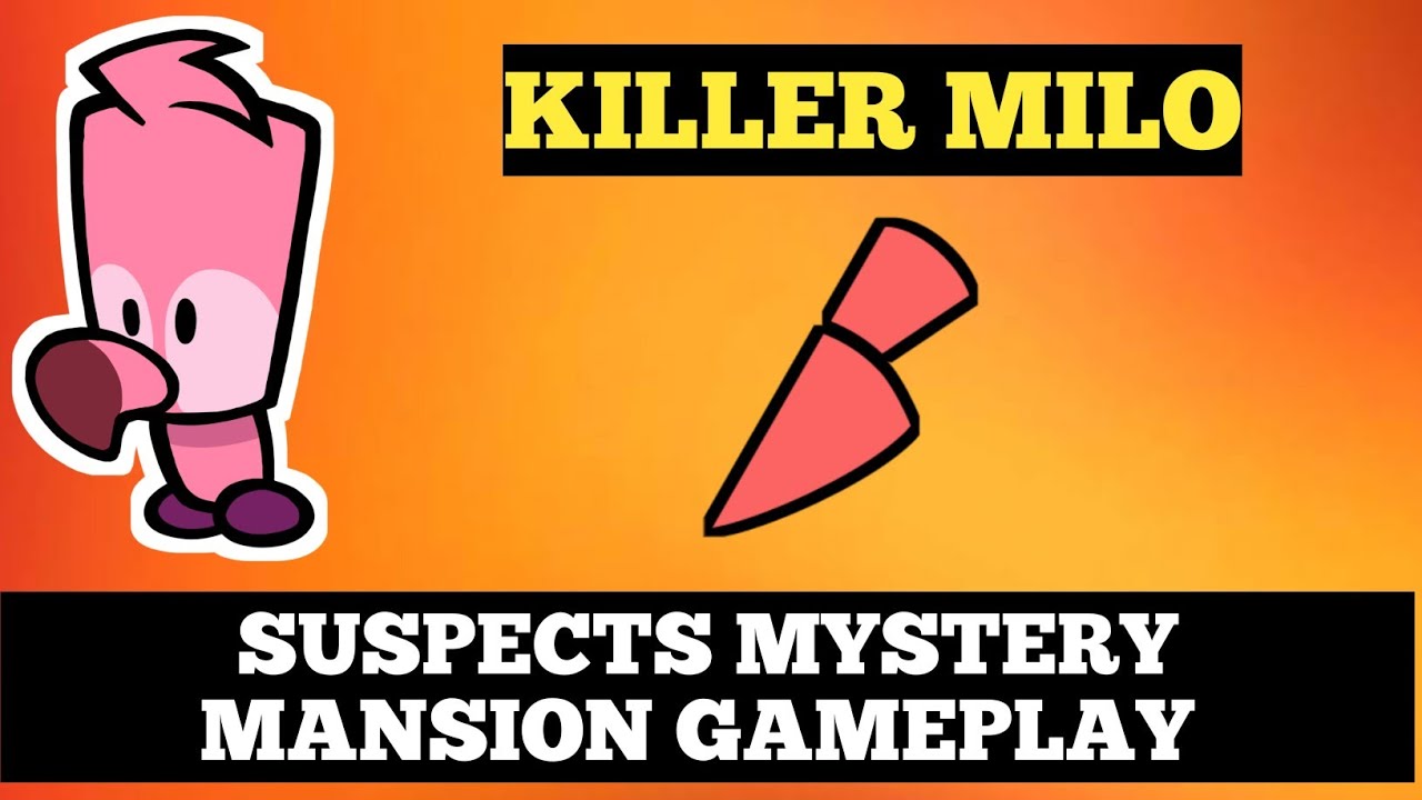 KILLER MILO IN MANSION || SUSPECTS MYSTERY MANSION GAMEPLAY - YouTube