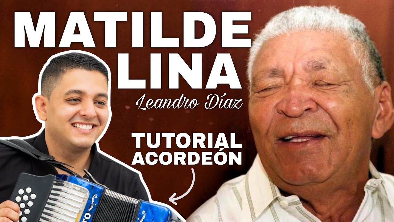 MATILDE LINA - Leandro Díaz (Tutorial Acordeón) - YouTube