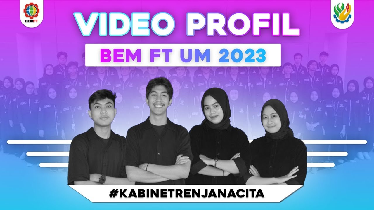 VIDEO PROFIL BEM FT UM 2023 - KABINET RENJANA CITA - YouTube