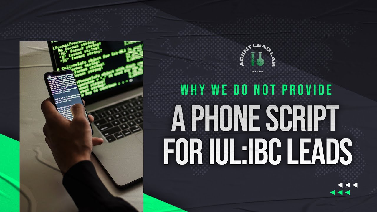 Why we do not provide a phone script for IUL IBC leads - YouTube