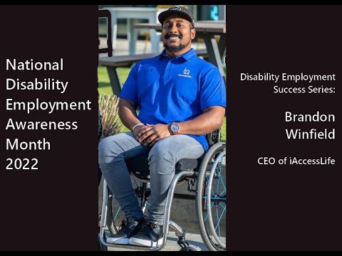 Disability Employment Success Series: Brandon Winfield, Paraplegic ...