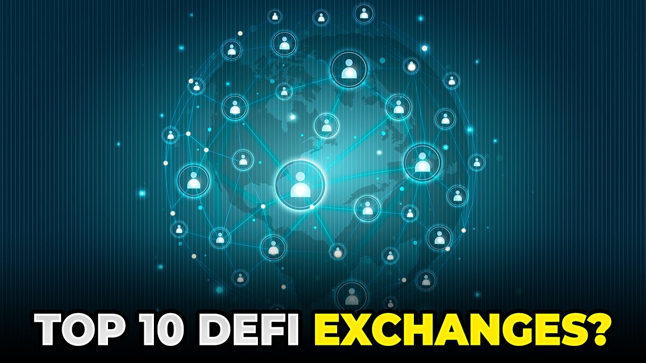 Top 10 DeFi Exchanges - YouTube