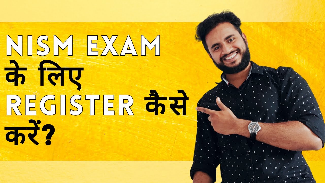 NISM Registration: Procedure for NISM Exam Registration Step by Step ...