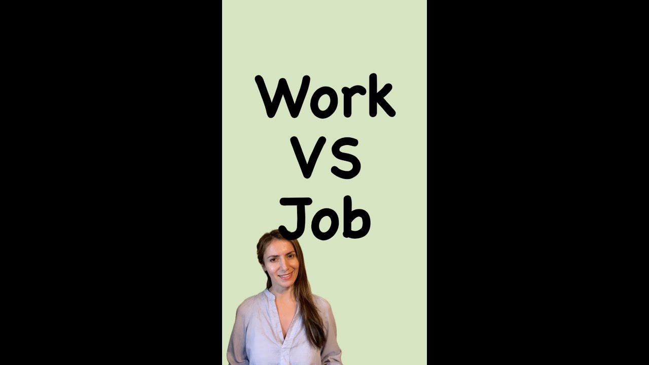 JOB vs WORK - YouTube
