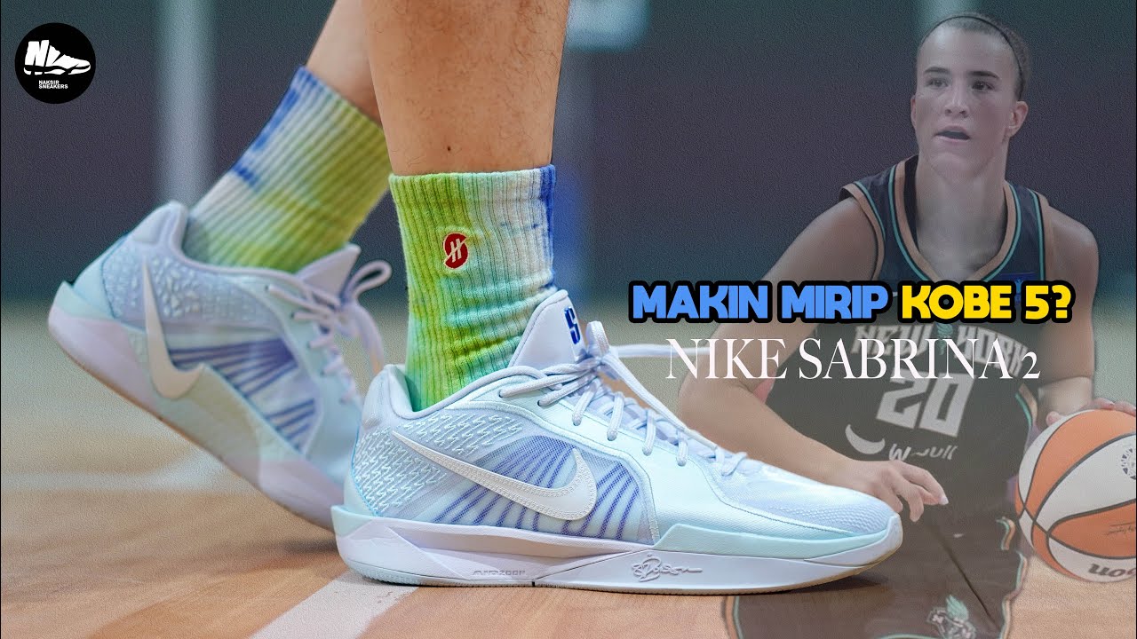 Makin Mirip Kobe 5? - Nike Sabrina 2 Review - YouTube