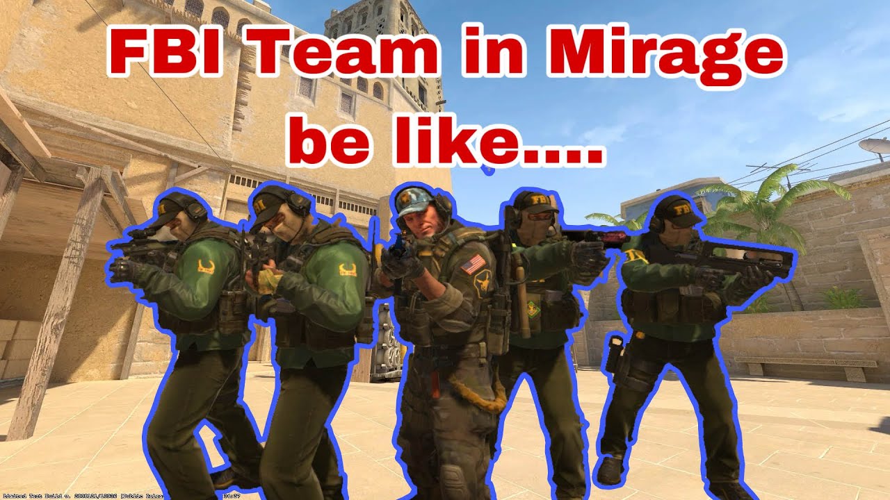 【CS2】FBI Team in Mirage be like............ - YouTube