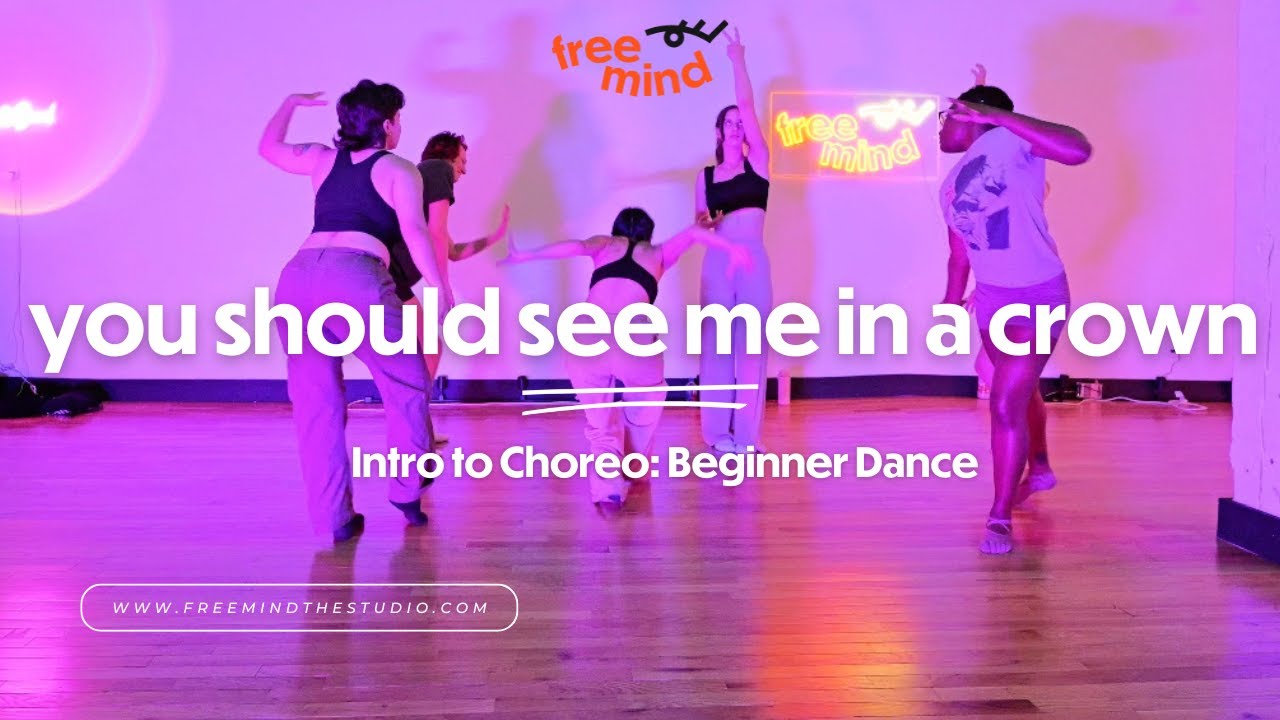 BILLIE EILISH - you should see me in a crown / Intro to Choreo: Beginner Dance (Fiona Tsang ...