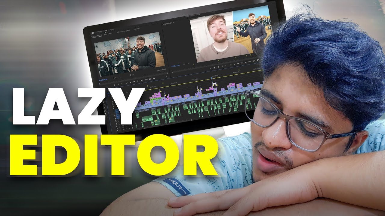 You're Not a Lazy Editor - How to Manage Time as a Video Editor & be ...