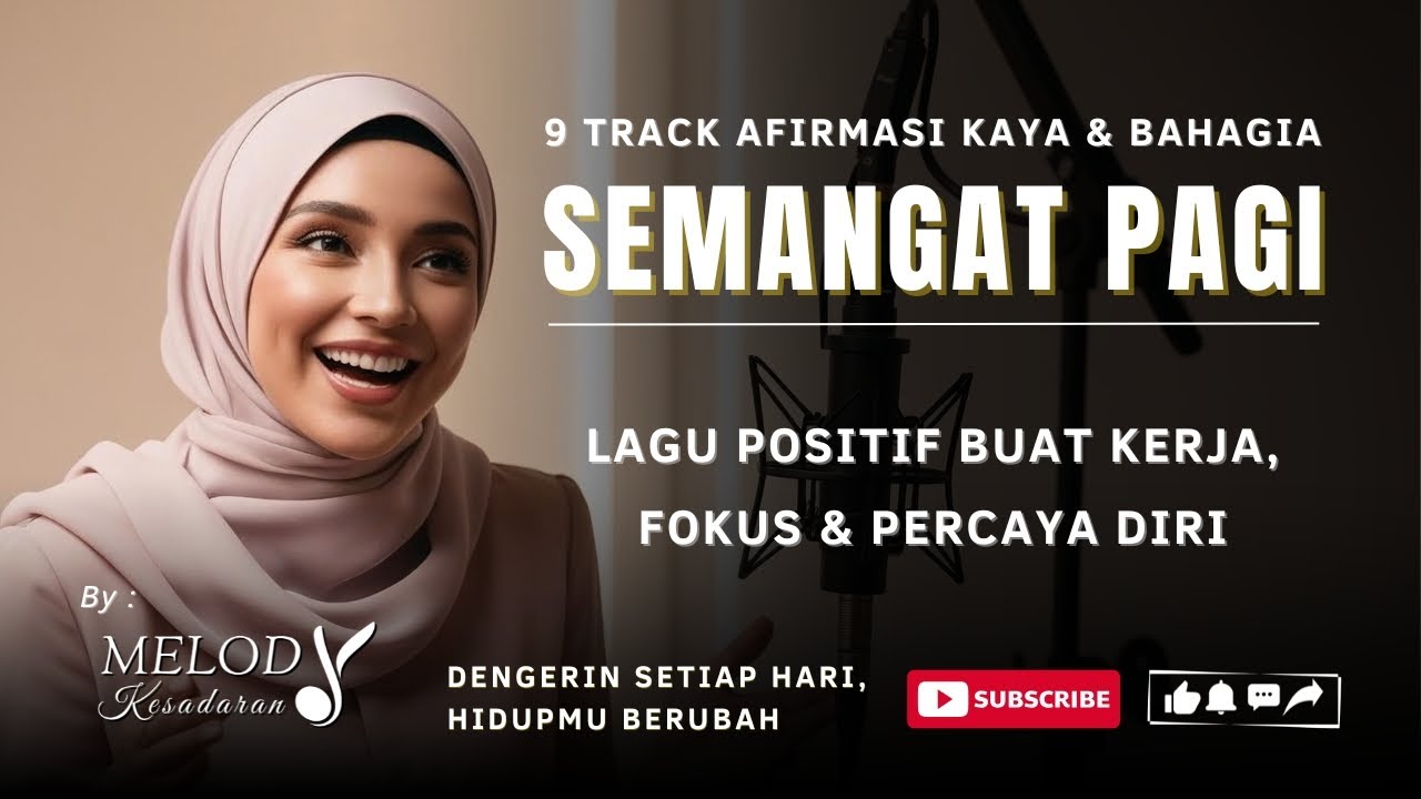 9 LAGU AFIRMASI POSITIF UNTUK KEKAYAAN, SYUKUR & MOTIVASI | BANGKITKAN ...