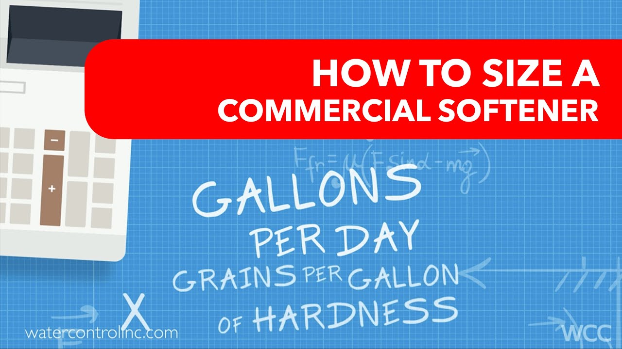 How to Size Commercial Softening Systems - YouTube