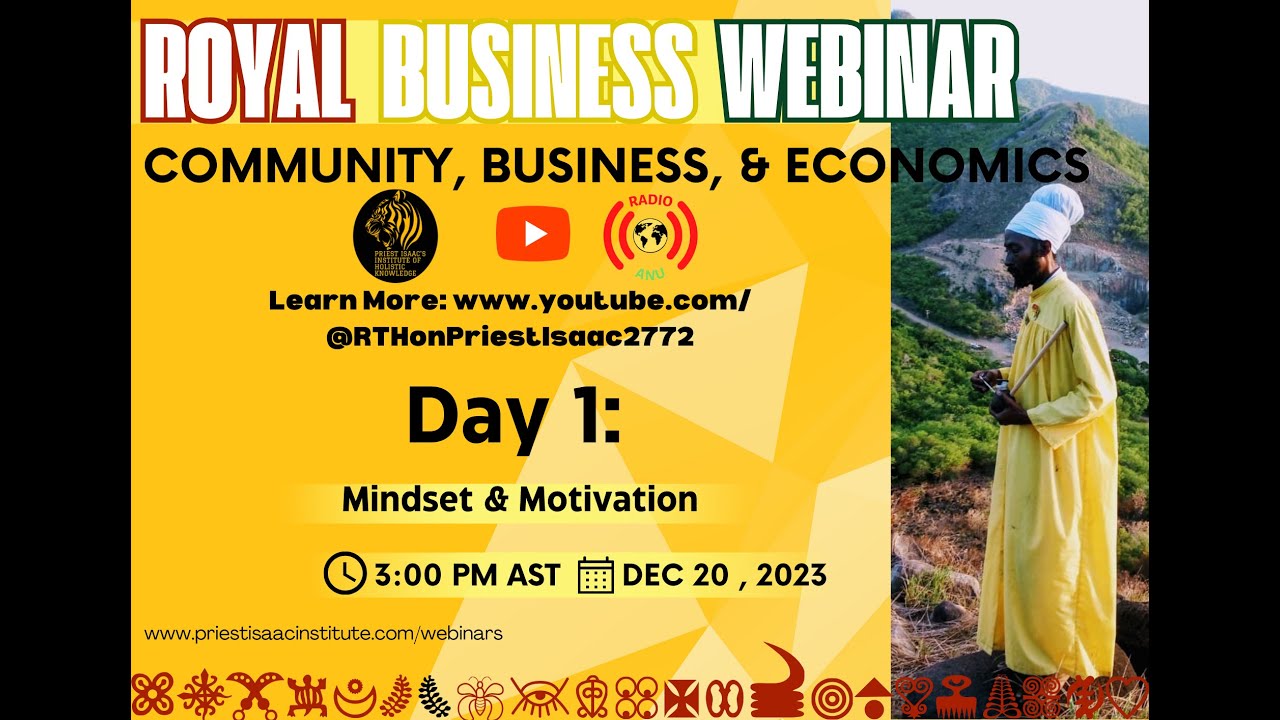 Royal Business Webinar. Mindset/Motivation. Priest Isaac. - YouTube