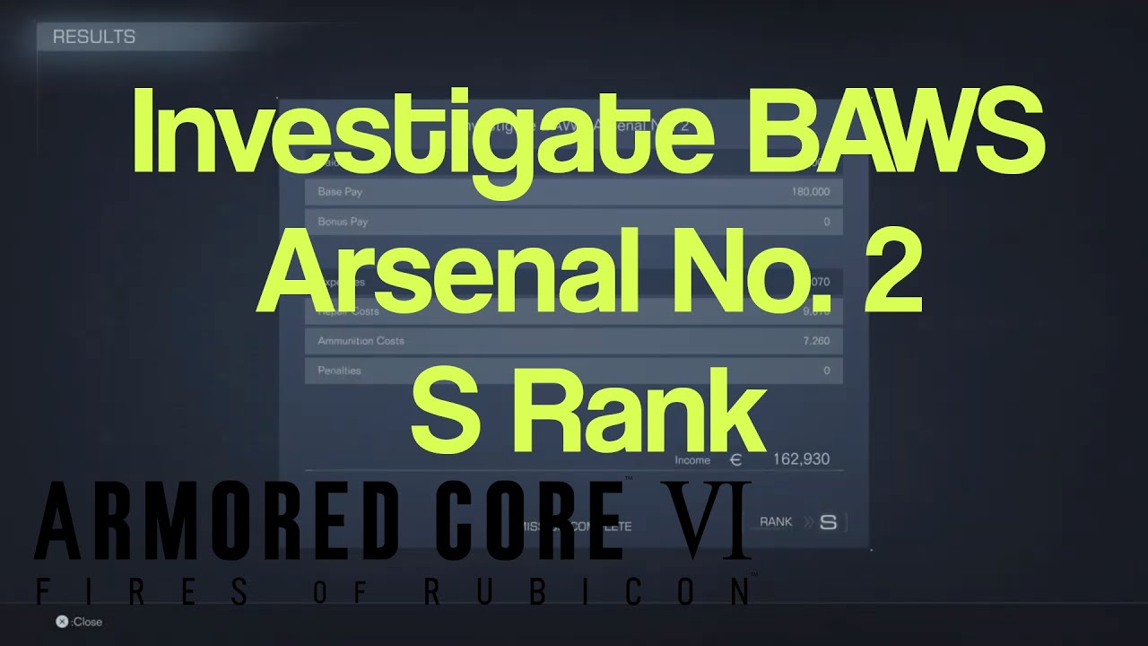 Armored Core 6 - Investigate BAWS Arsenal No.2 S rank guide (early game build) - YouTube