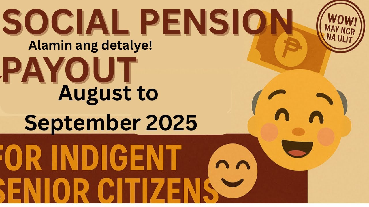 Social Pension Payout Schedule August–September 2025 | Para sa Update ...