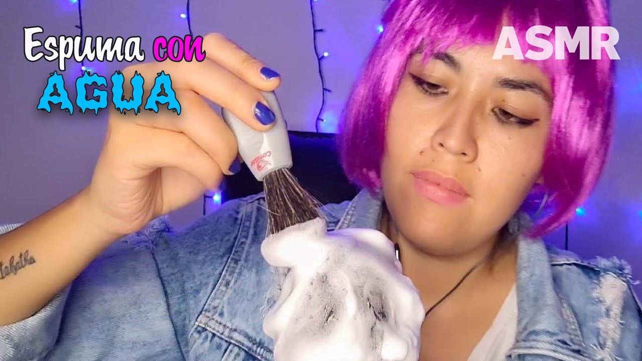 ASMR CON ESPUMA Y AGUA - ESPECIAL CARNAVAL / ASMR MUY CERQUITA DEL ...