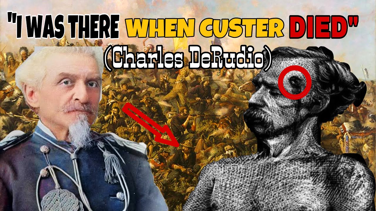 Charles DeRudio Recounts the Battle of the Little Bighorn | Eyewitness ...