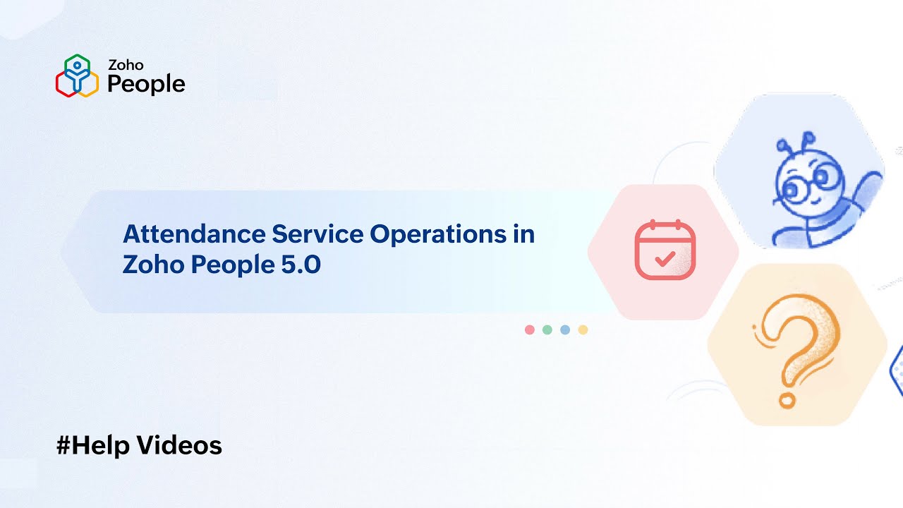 Attendance Service Operations in Zoho People 5.0 | Help Videos | Zoho ...
