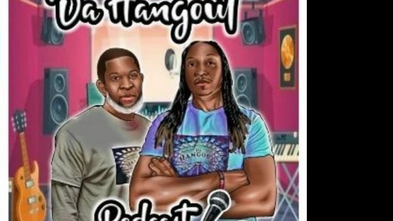 Da Hangout Podcast - YouTube
